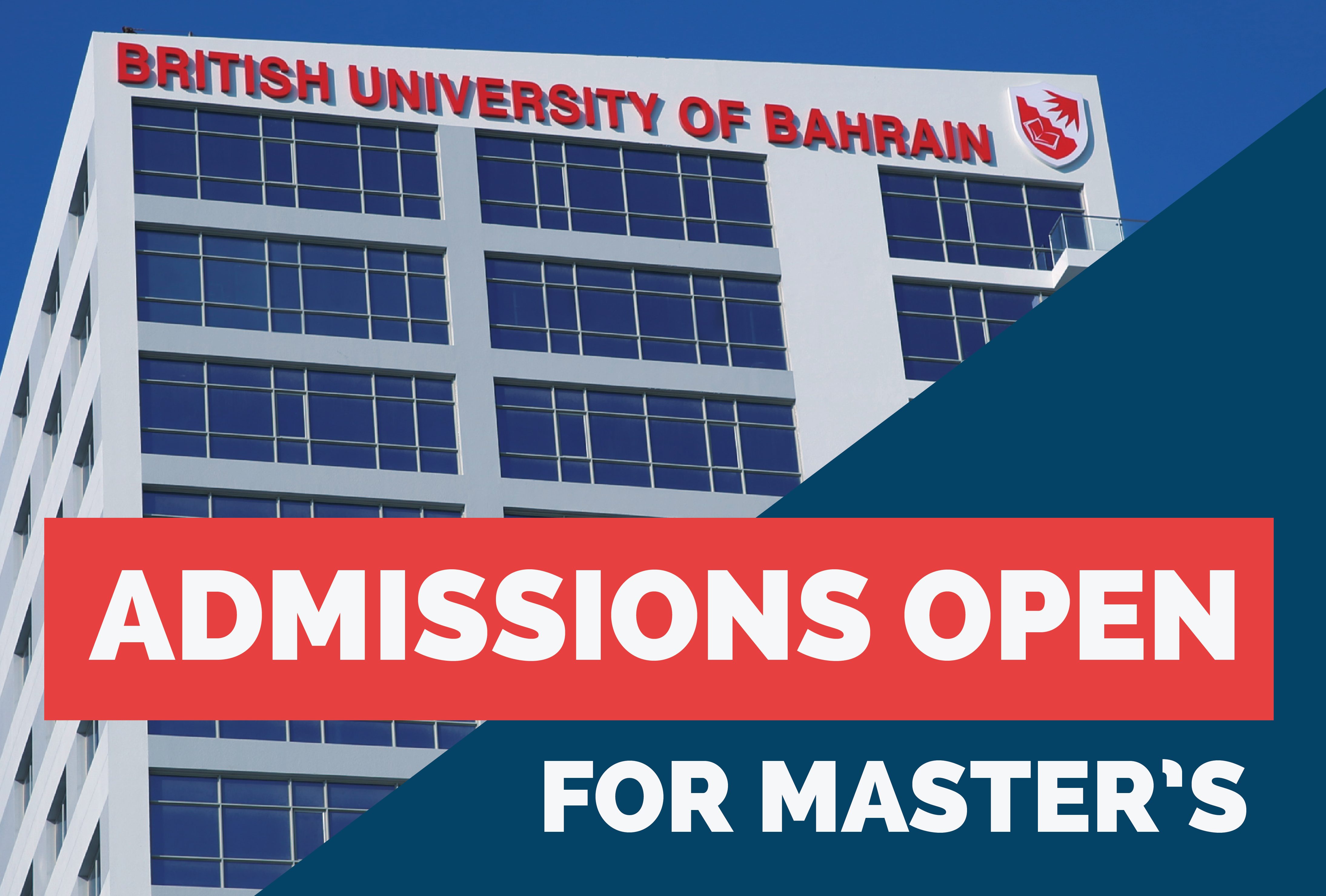 BUB_Masters v4_AdmissionsOpenMasters-03 - British University of Bahrain ...